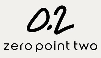 ZERO POINT TWO – Zero Point Two